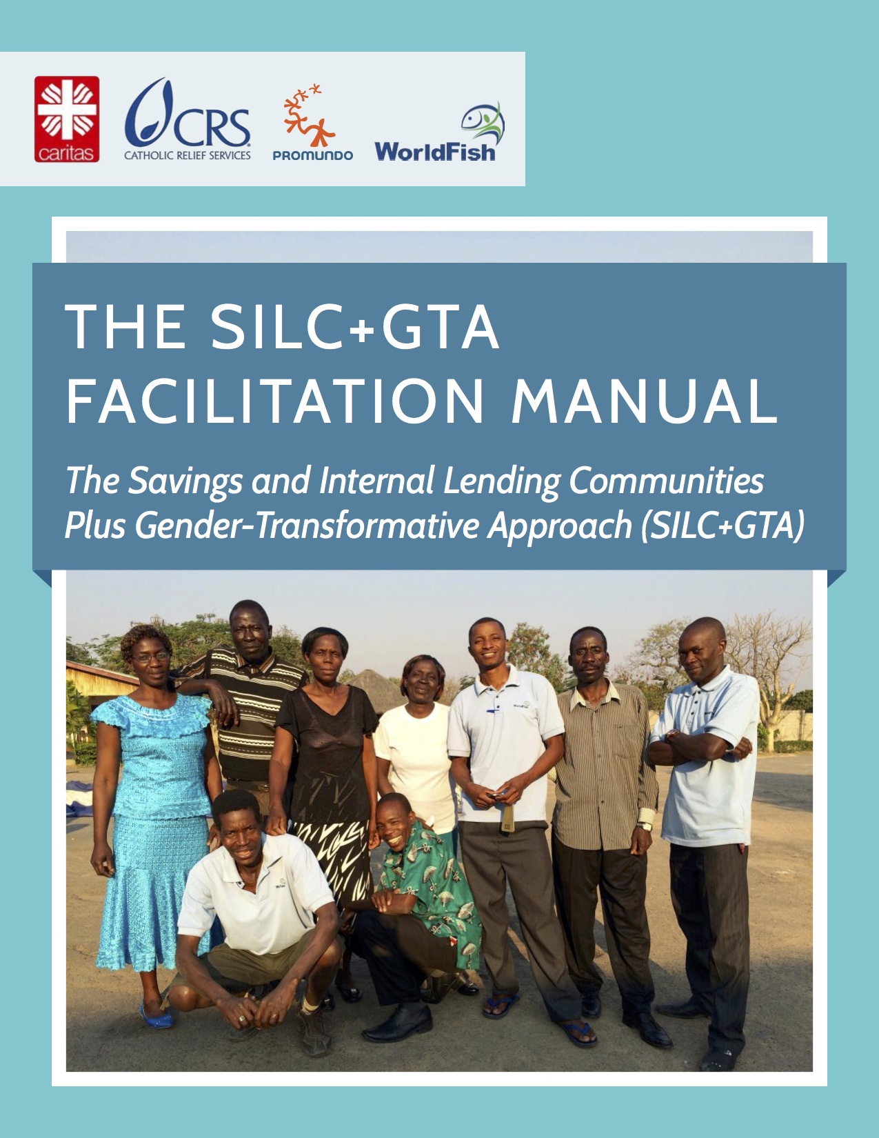 The SILC+GTA Facilitation Manual: The Savings and Internal Lending ...
