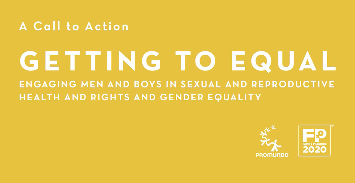 Getting to Equal: 10 Ways to Engage Men and Boys in Sexual and ...