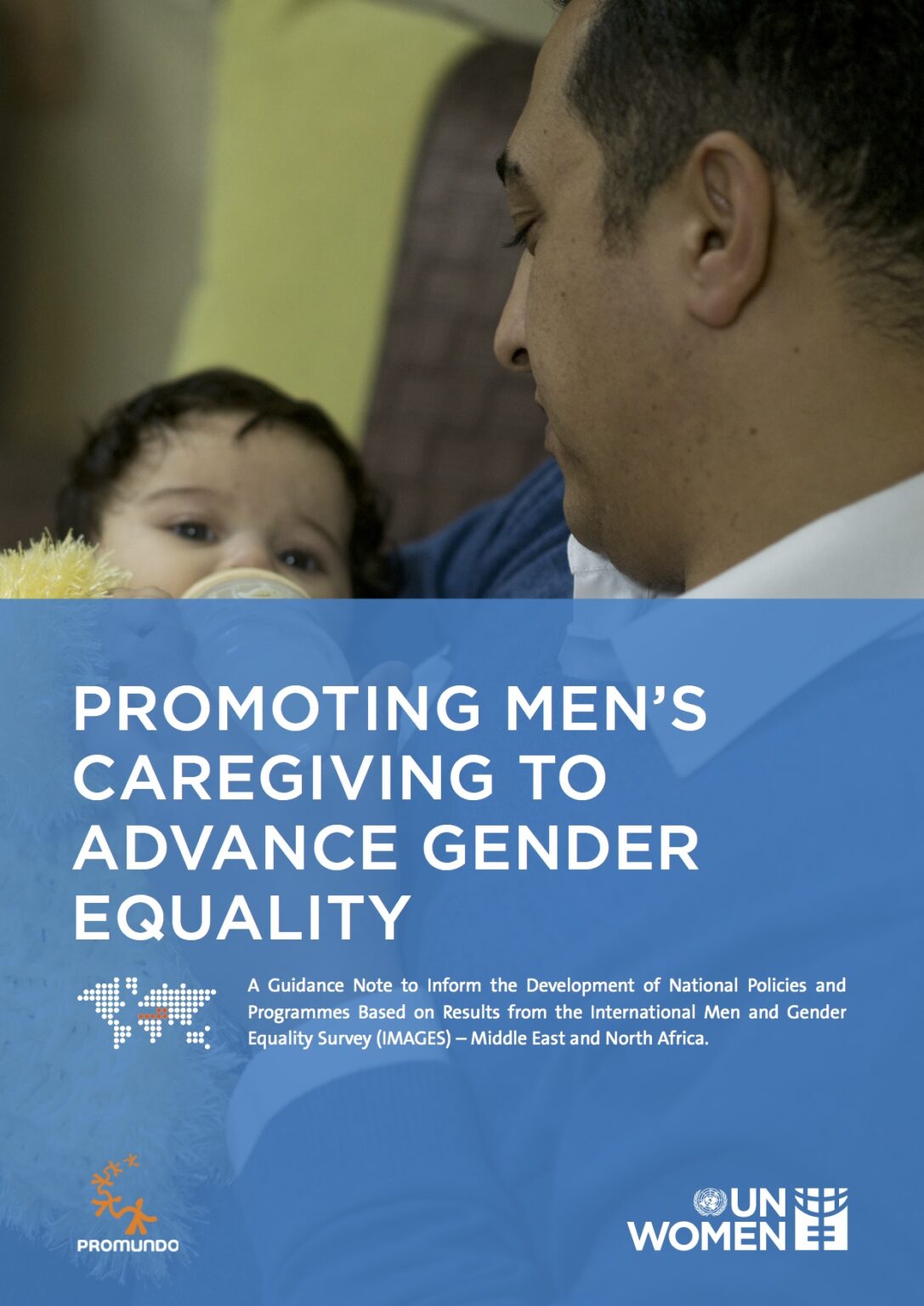 Understanding How to Promote Men's Caregiving to Advance Gender ...